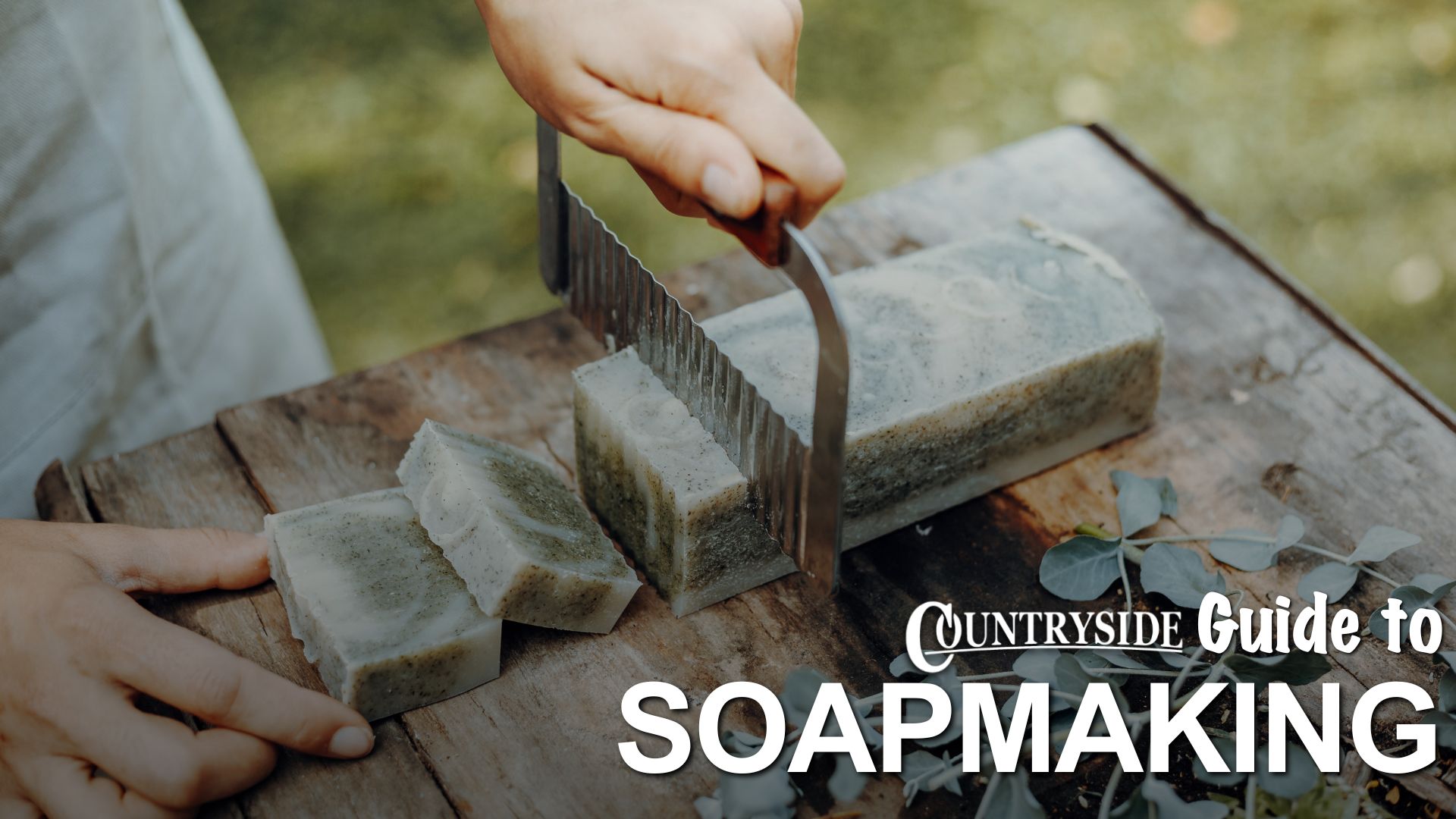 Free Guide: Soapmaking - Countryside